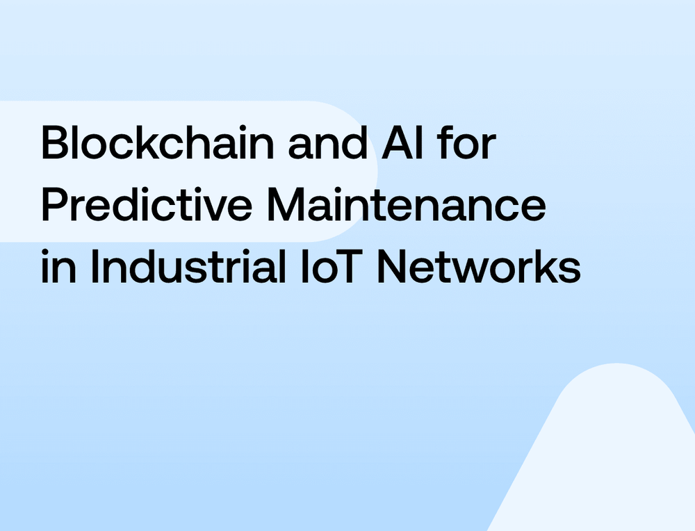 CodeXTeam | Blog | Blockchain and AI for Predictive Maintenance in Industrial IoT Networks
