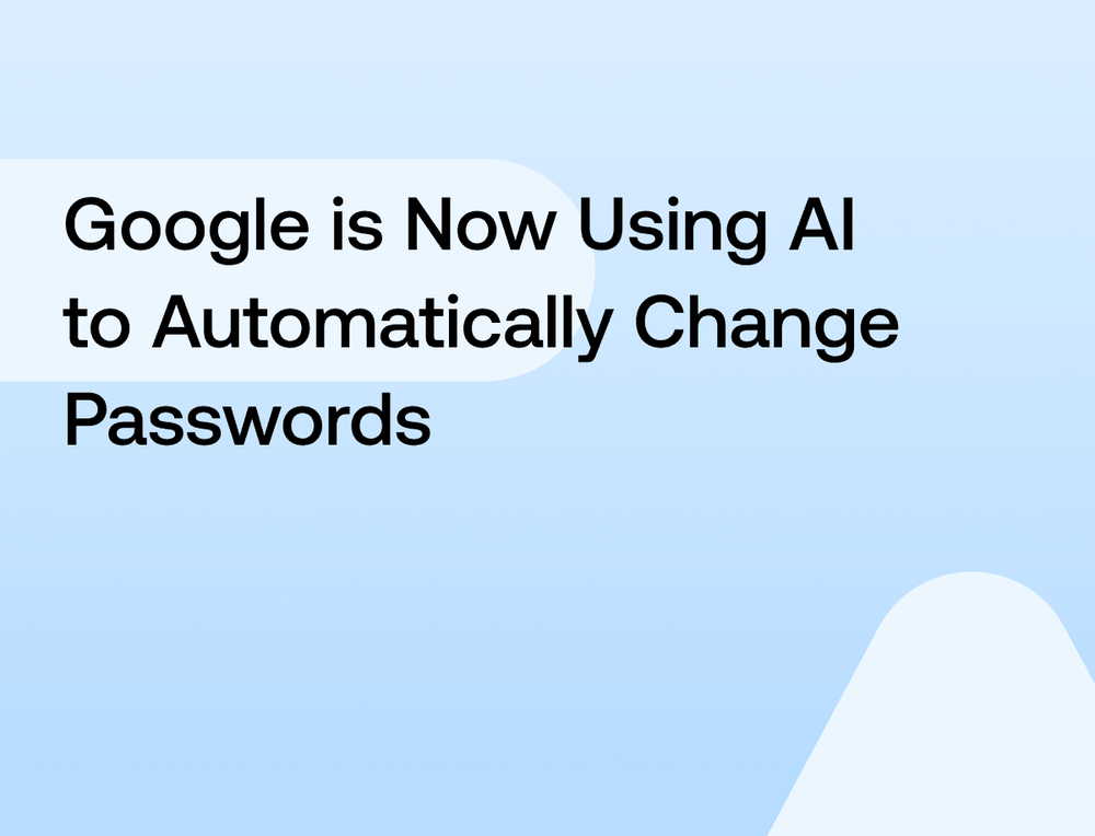 CodeXTeam | Blog | Google is Now Using AI to Automatically Change Passwords