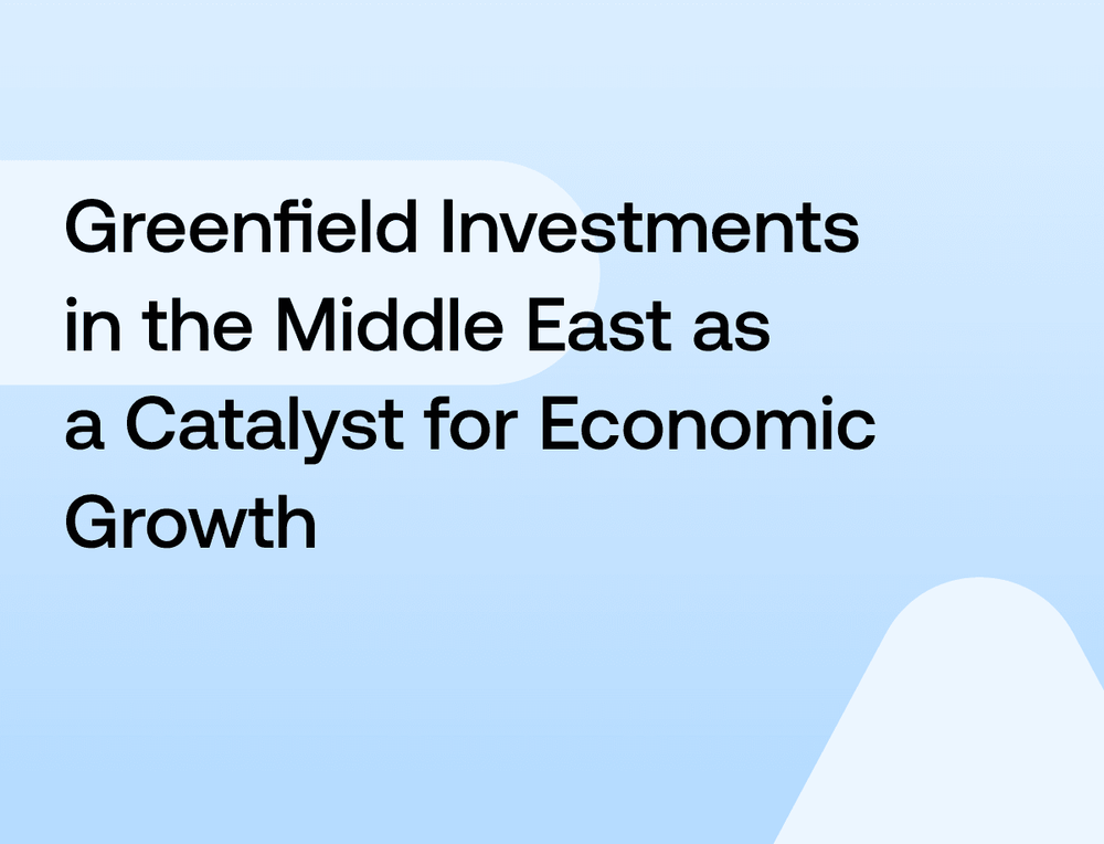CodeXTeam | Blog | Greenfield Investments in the Middle East as a ...